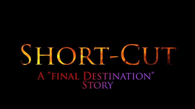 DESTINATION FINALE - SHORT-CUT - Ulule