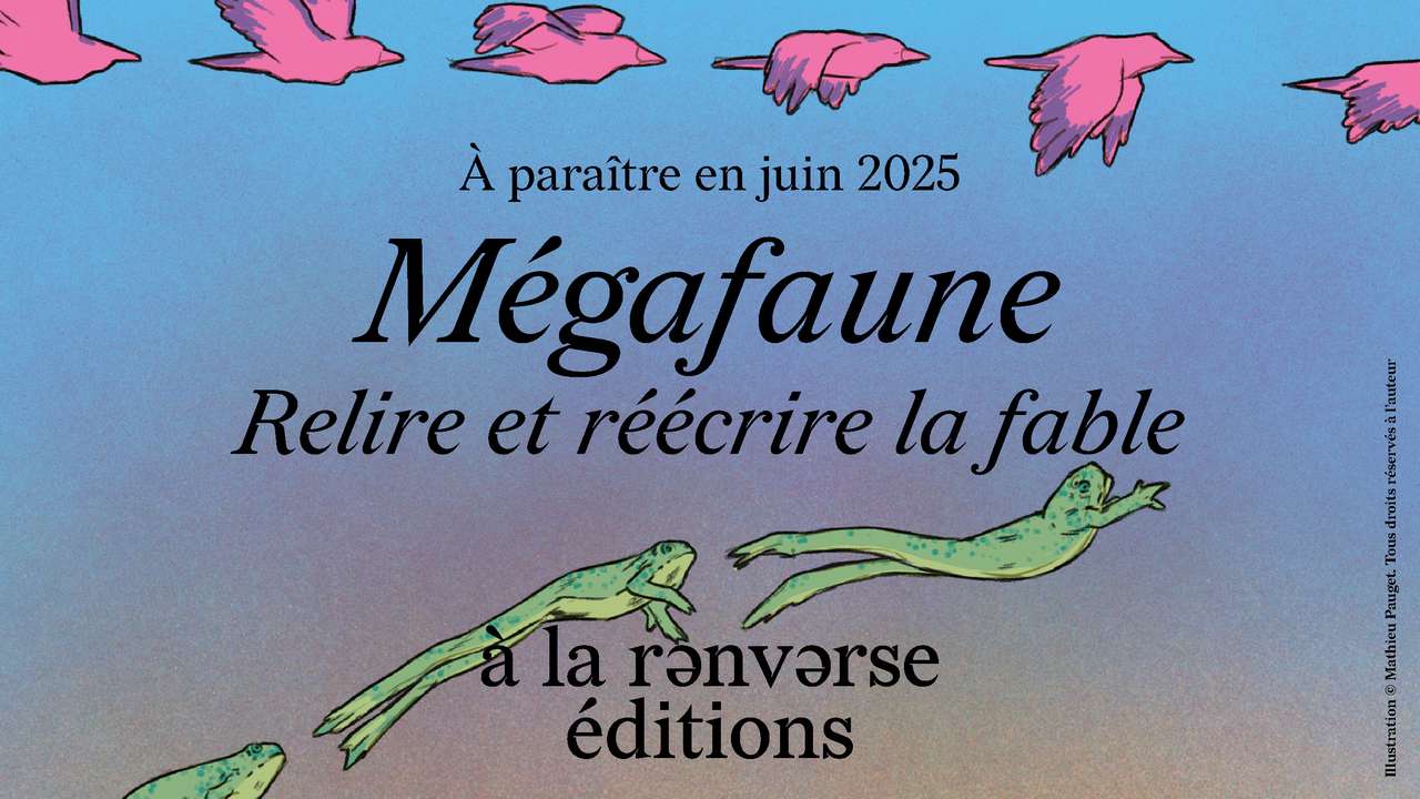 Mégafaune. Relire et Réécrire la fable