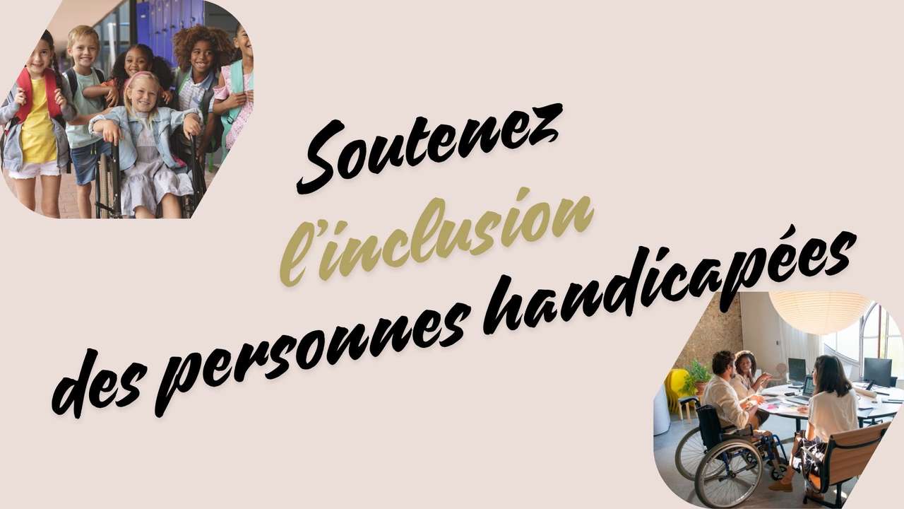 Soutenez l’Inclusion et le Handicap avec QUALIOPI