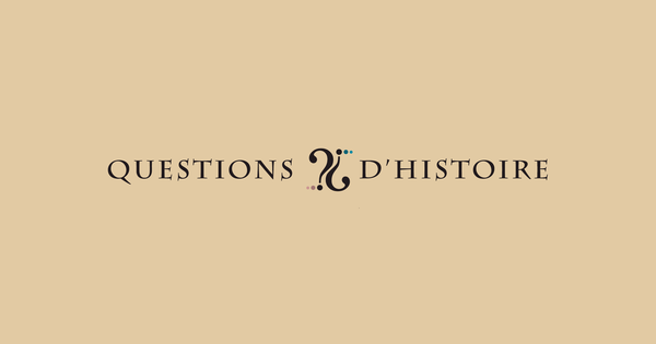 Questions d'Histoire - Ulule