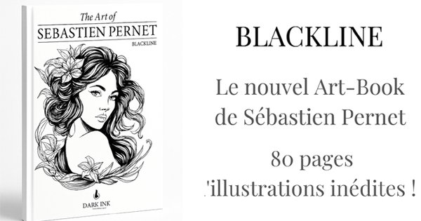 THE ART OF SEBASTIEN PERNET - BLACKLINE