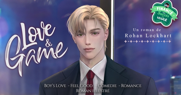 Love & Game #1 - Ulule