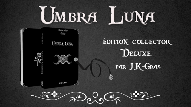 Umbra Luna : la magie d'un roman collector Deluxe