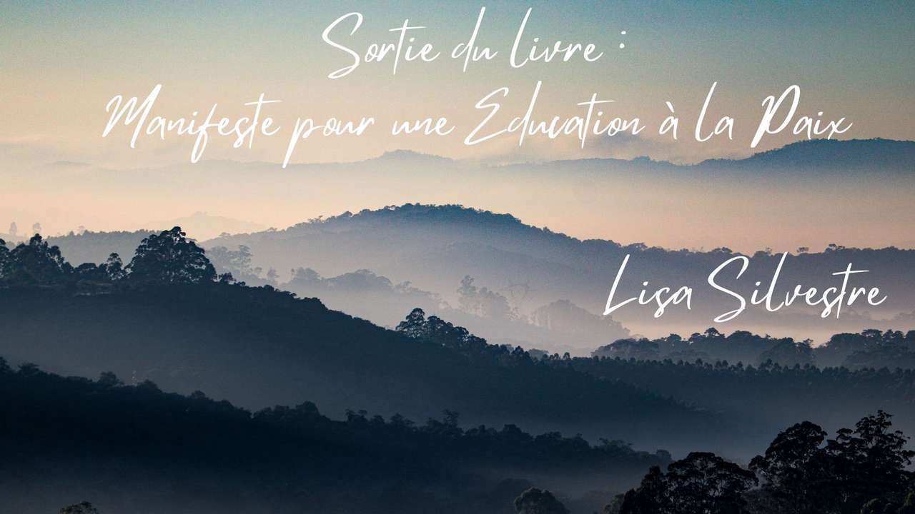 Sortie du livre: Manifeste pour une Education à la Paix