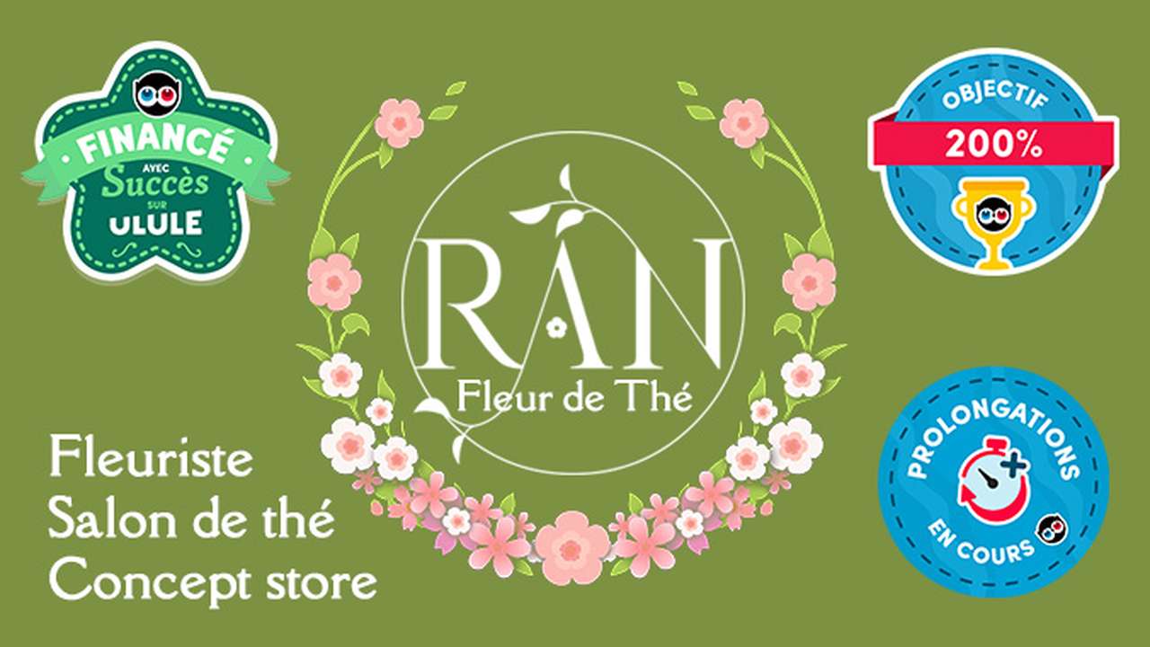 Ran Fleur de Thé - Ulule