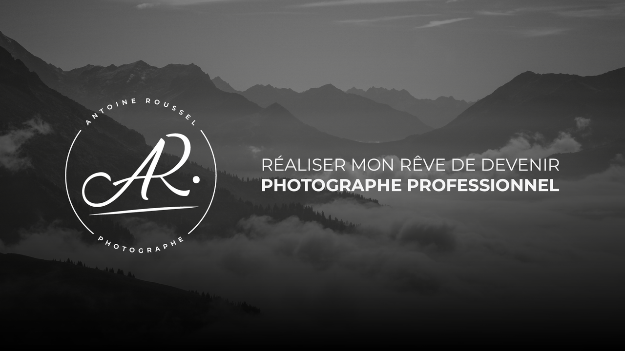 Réaliser mon rêve de devenir photographe professionnel