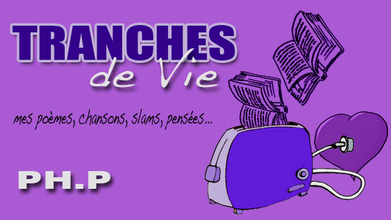 TRANCHES DE VIE