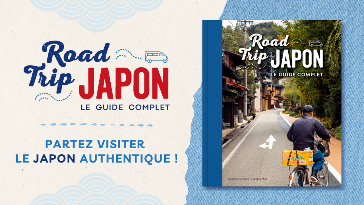 Road Trip Japon : Le guide complet - Ulule