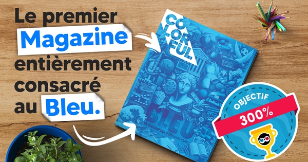 COLORFUL MAGAZINE - BLEU - Ulule