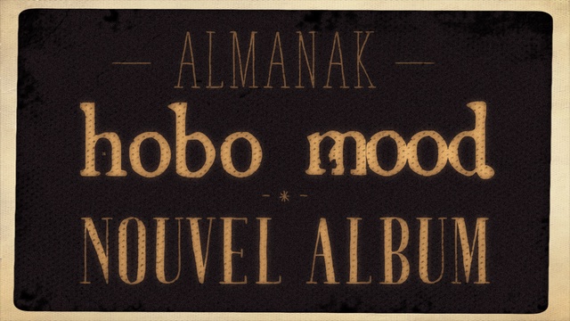 Hobo Mood, le nouvel album d'Almanak - Ulule