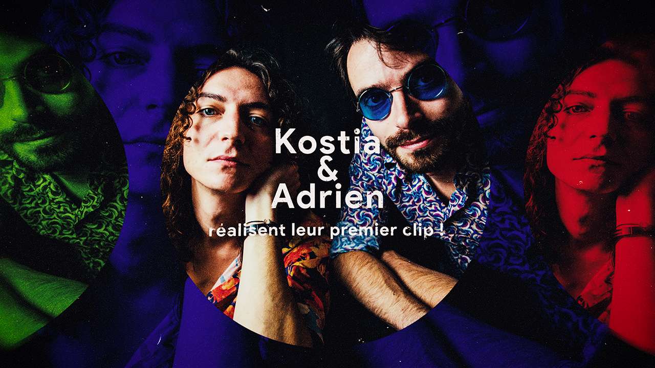 Kostia & Adrien réalisent leur 1er clip