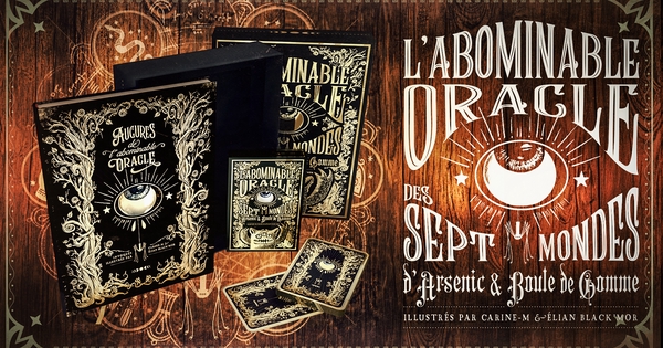ABOMINABLE ORACLE ☽ Édition Alchimie ☾ - Ulule