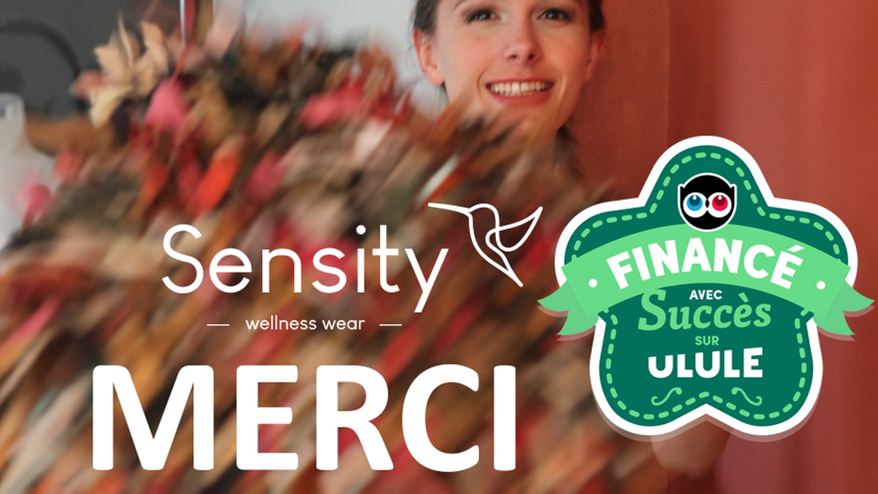 Sensity - La mode et le bien être -Wellness Wear - Ulule