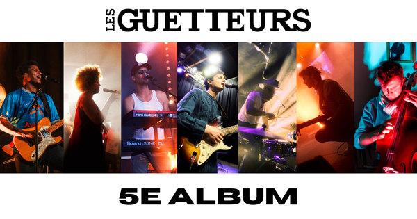 Les Guetteurs - nouvel album "Victoire" - Ulule