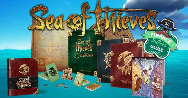 Le jeu de rôle officiel Sea of Thieves - Ulule