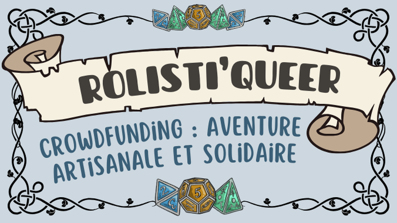 RôlistiQueer - Aventure artisanale et solidaire