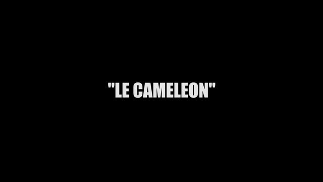 "Le Caméleon"