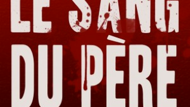 Le Sang du Père - Ulule