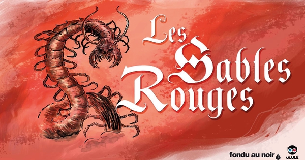 Les Sables Rouges - Ulule