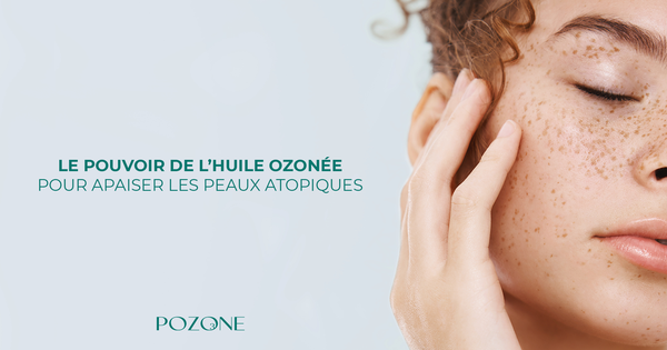 Pozone : L'Huile Ozonée pour Peaux Atopiques - Ulule