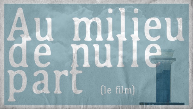 Au milieu de nulle part - Ulule