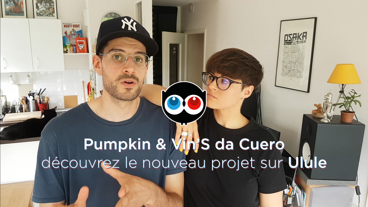 Pumpkin & Vin'S da Cuero - Nouvel album - Ulule