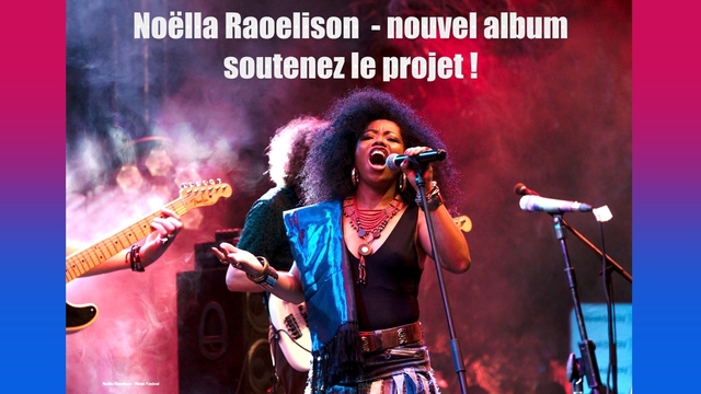 💫 Soutenez Noëlla Raoelison et son nouvel album “DADY” ! - Ulule
