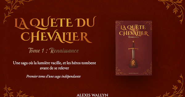 La Quête Du Chevalier - T1 : Renaissance - Ulule
