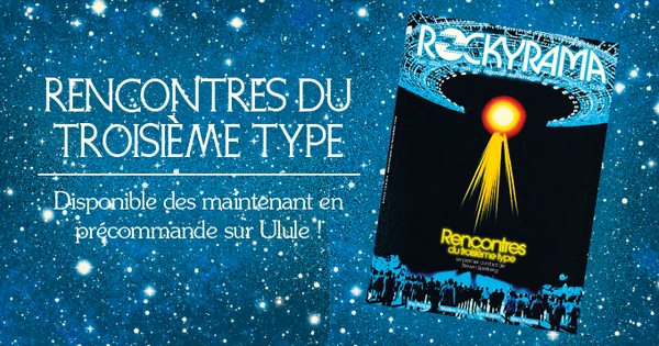 Rockyrama n°51 - Rencontres du troisième type