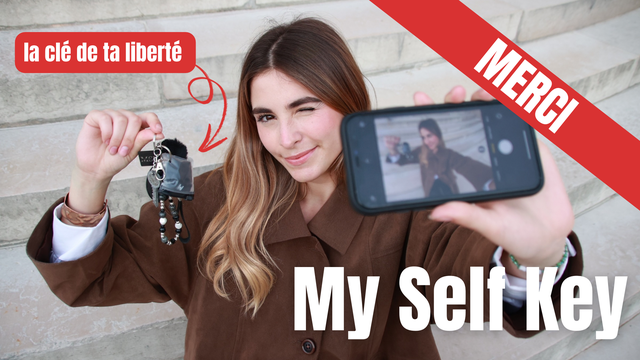 MY SELF KEY : La clé, c'est d'avoir le choix
