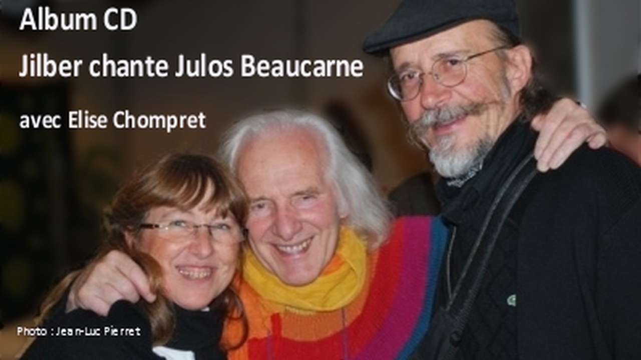 Album CD "Jilber chante Julos Beaucarne" - Ulule