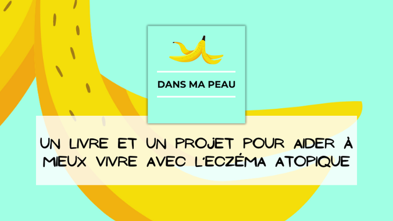 Dans ma peau : aider à mieux vivre avec l'eczéma atopique