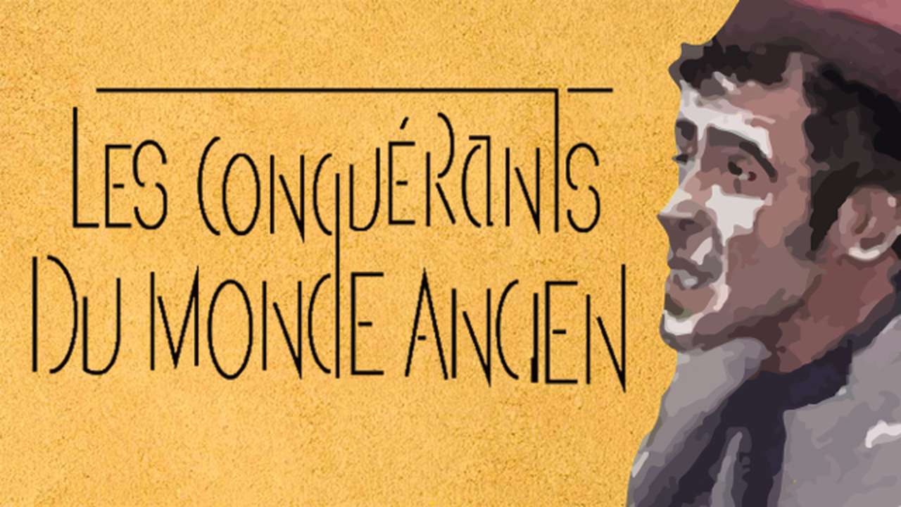 Les Conquérants du Monde Ancien - Ulule