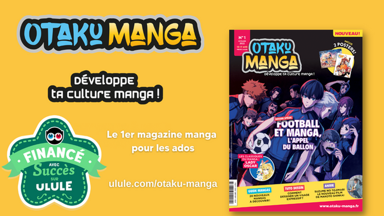 Otaku Manga, le magazine manga pour les ados - Ulule