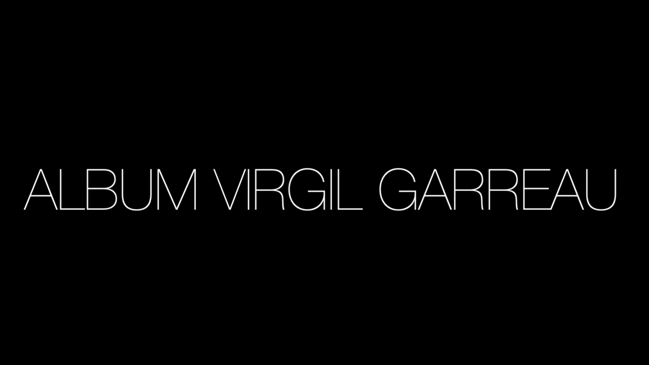 Nouvel album de VIRGIL GARREAU 2025 - Ulule