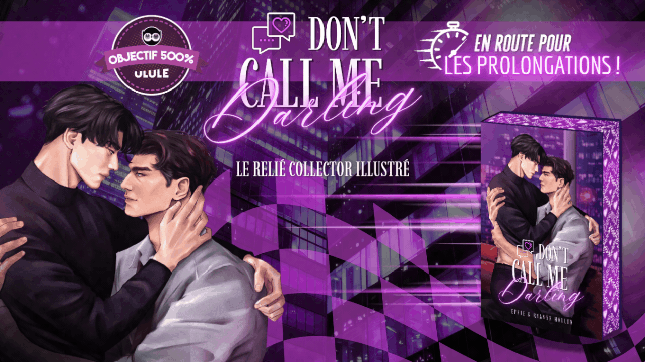 DON'T CALL ME DARLING - une romance M/M sexy et addictive. - Ulule