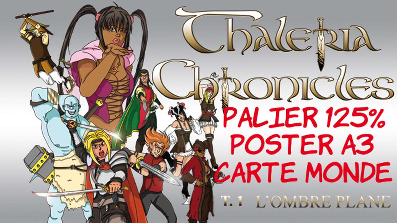 Thaléria Chronicles T1 : L'Ombre plane. - Ulule