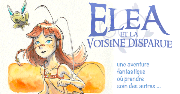 Elea et la voisine disparue - Ulule