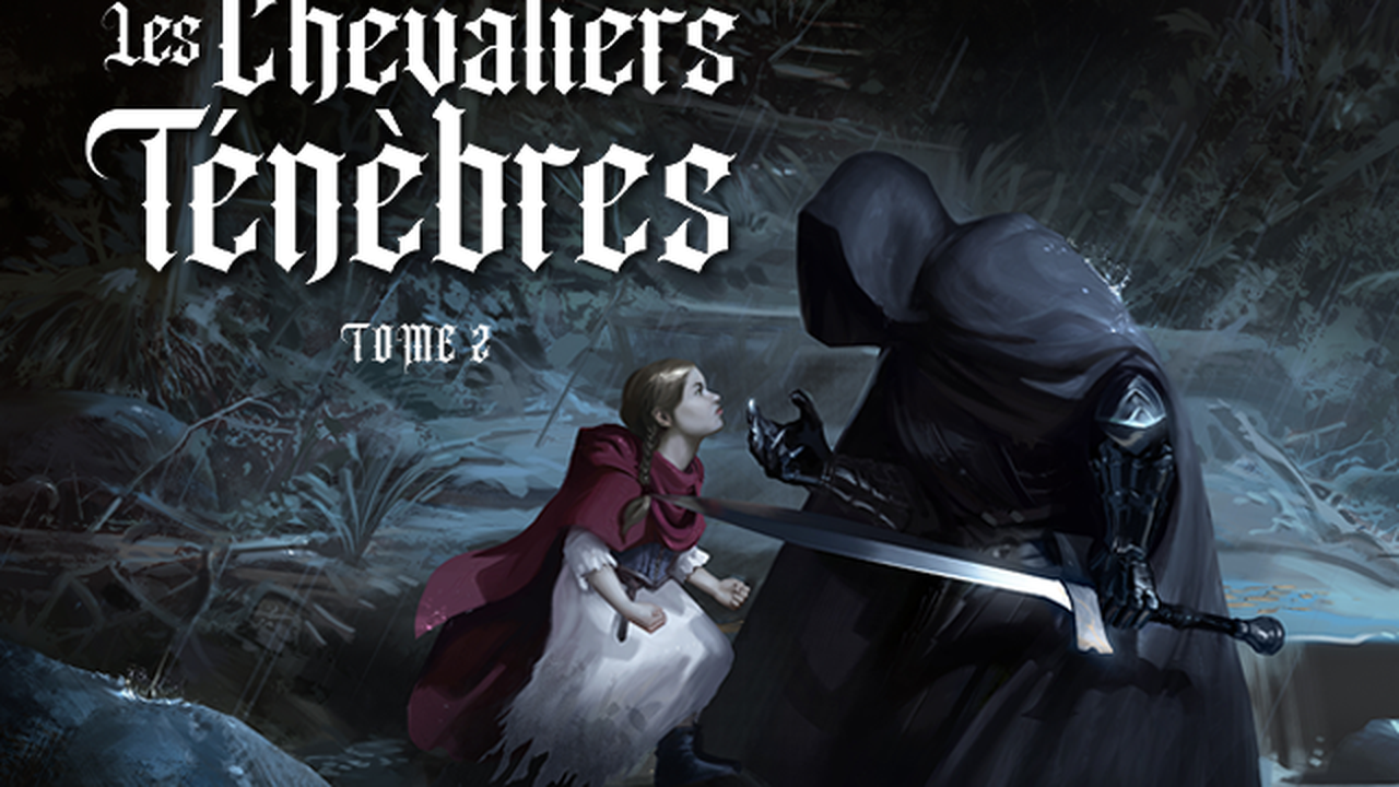 Chevaliers Ténèbres 2 - Ulule