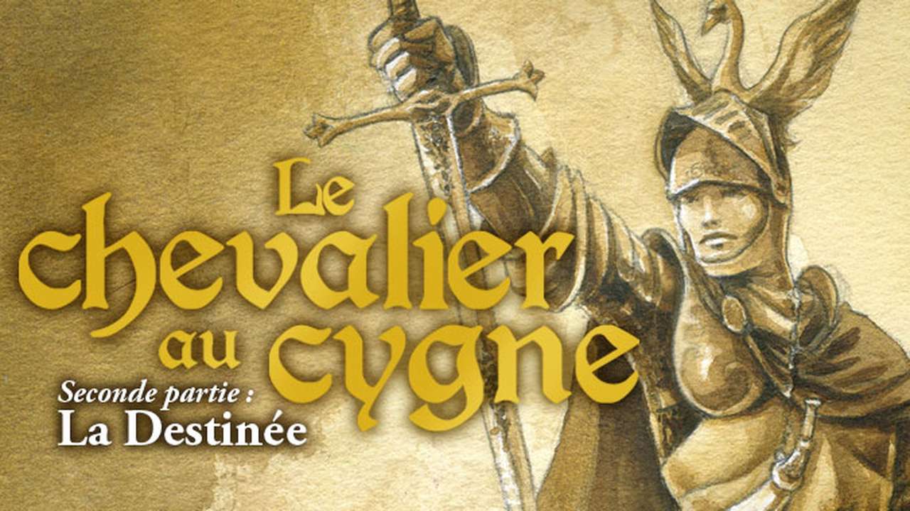 Le Chevalier au Cygne - Seconde partie : La Destinée